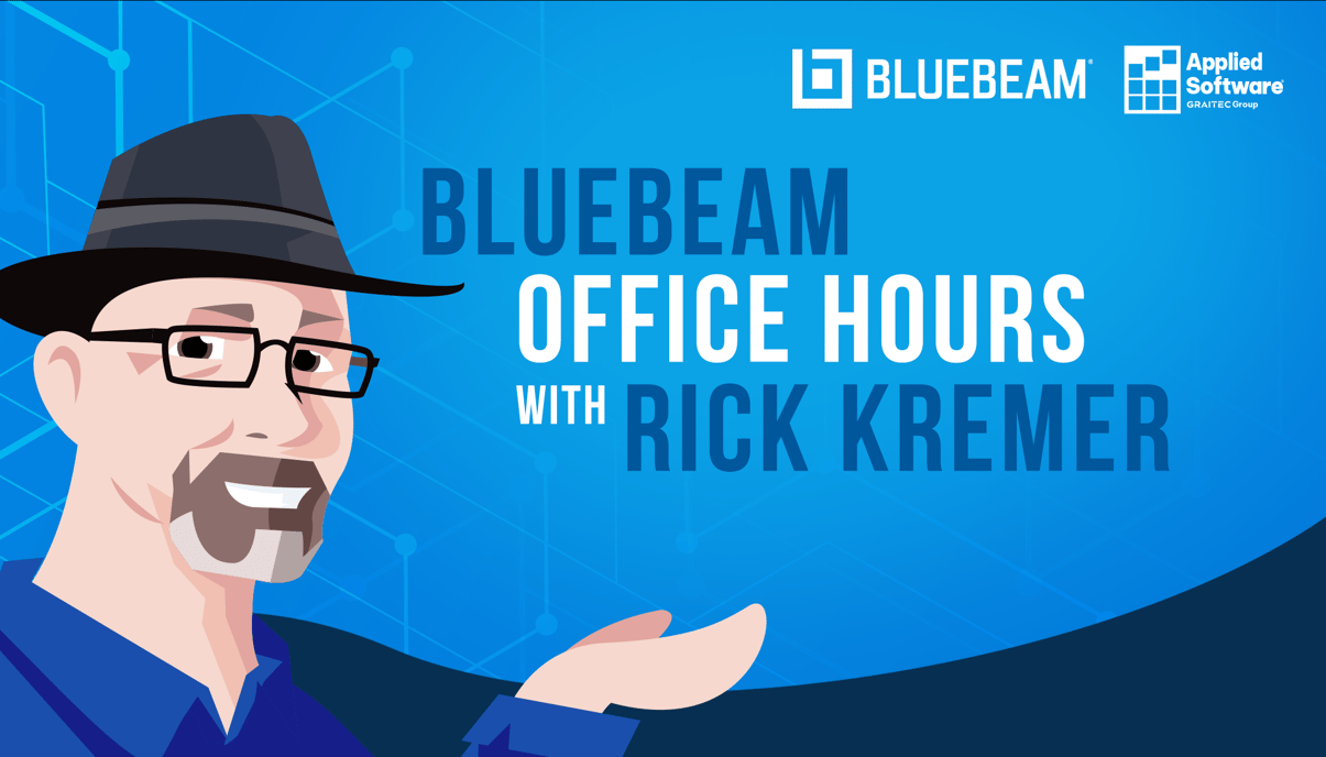 Bluebeam Office Hours with Rick Kremer on Thursday, December 15th