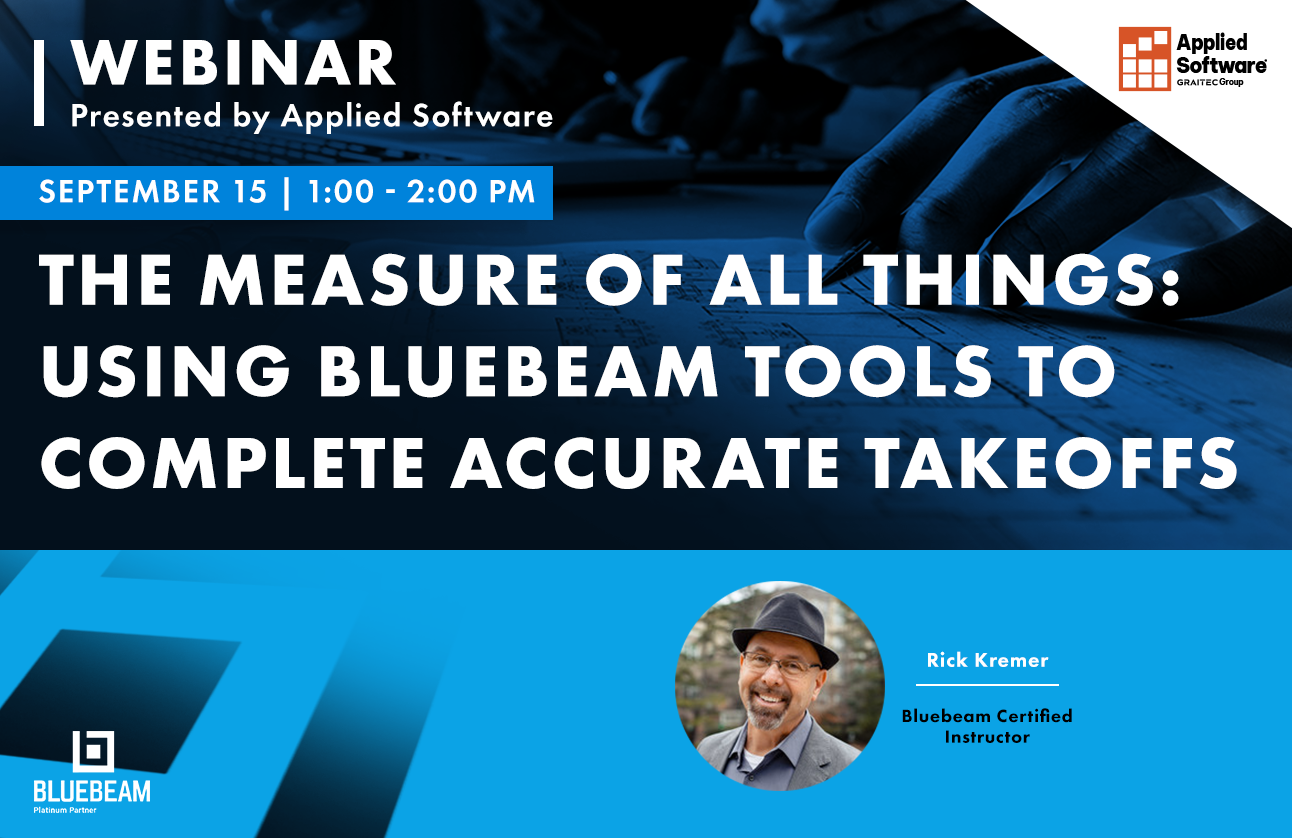 The Measure of All Things – Using Bluebeam Tools to Complete Accurate ...